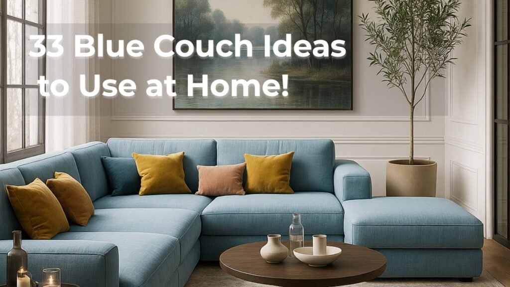 33 Blue Couch Living Room Inspirational Ideas | Cozy Haven Tales